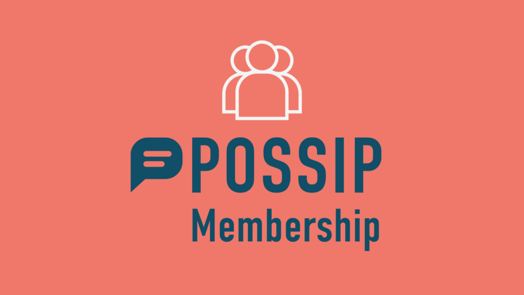 Introducing Possip Membership! - Possip